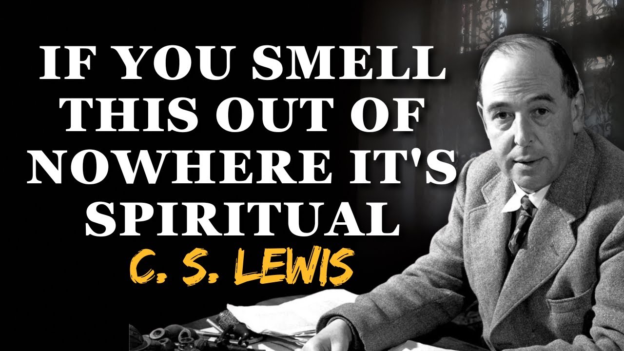 If You Smell This Out of Nowhere – It's Spiritual - C. S. Lewis - YouTube