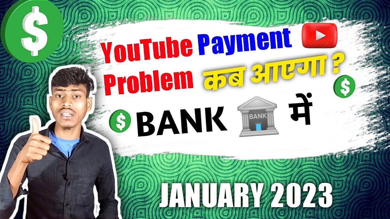 YouTube Payment 2023 😓 | YouTube Payment Is Not Received In Bank ...