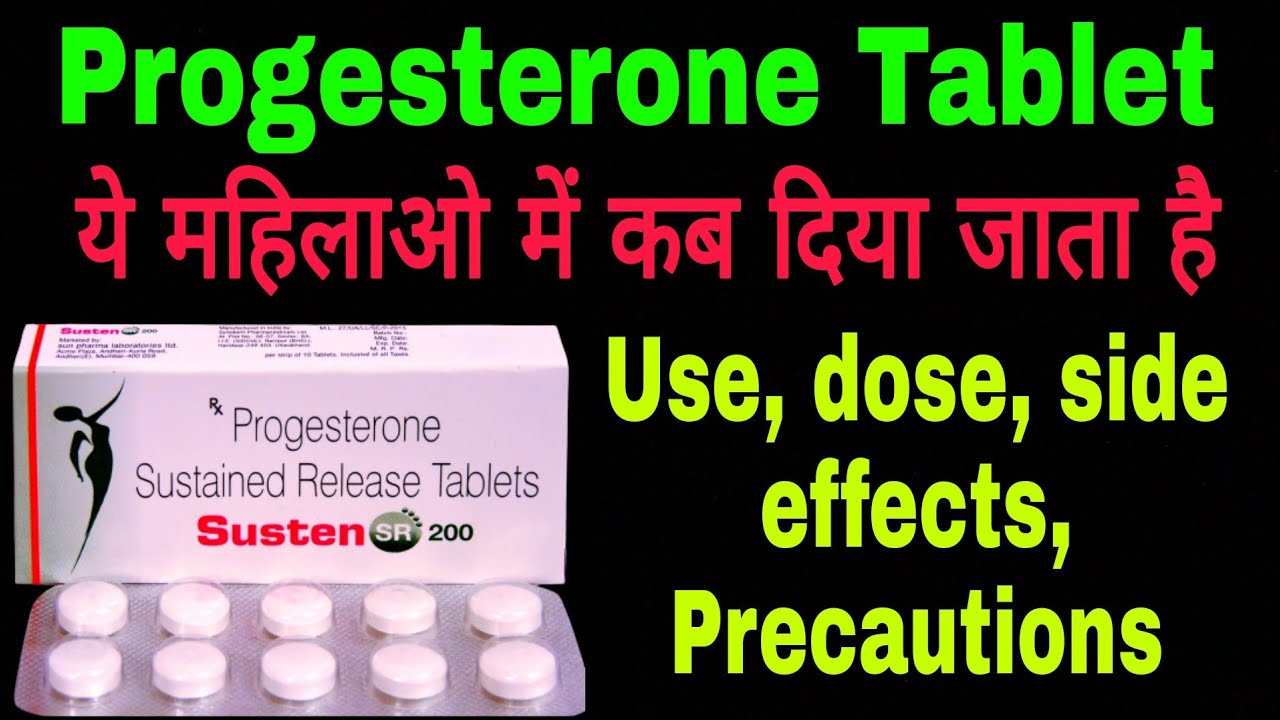 Susten sr 200 | susten 200 tablet during pregnancy | progesterone ...