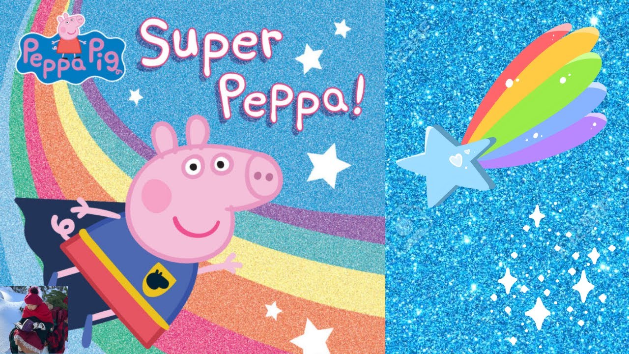 🌟 Read Aloud: PEPPA PIG: SUPER PEPPA | Children Books | Peppa Pig Book ...