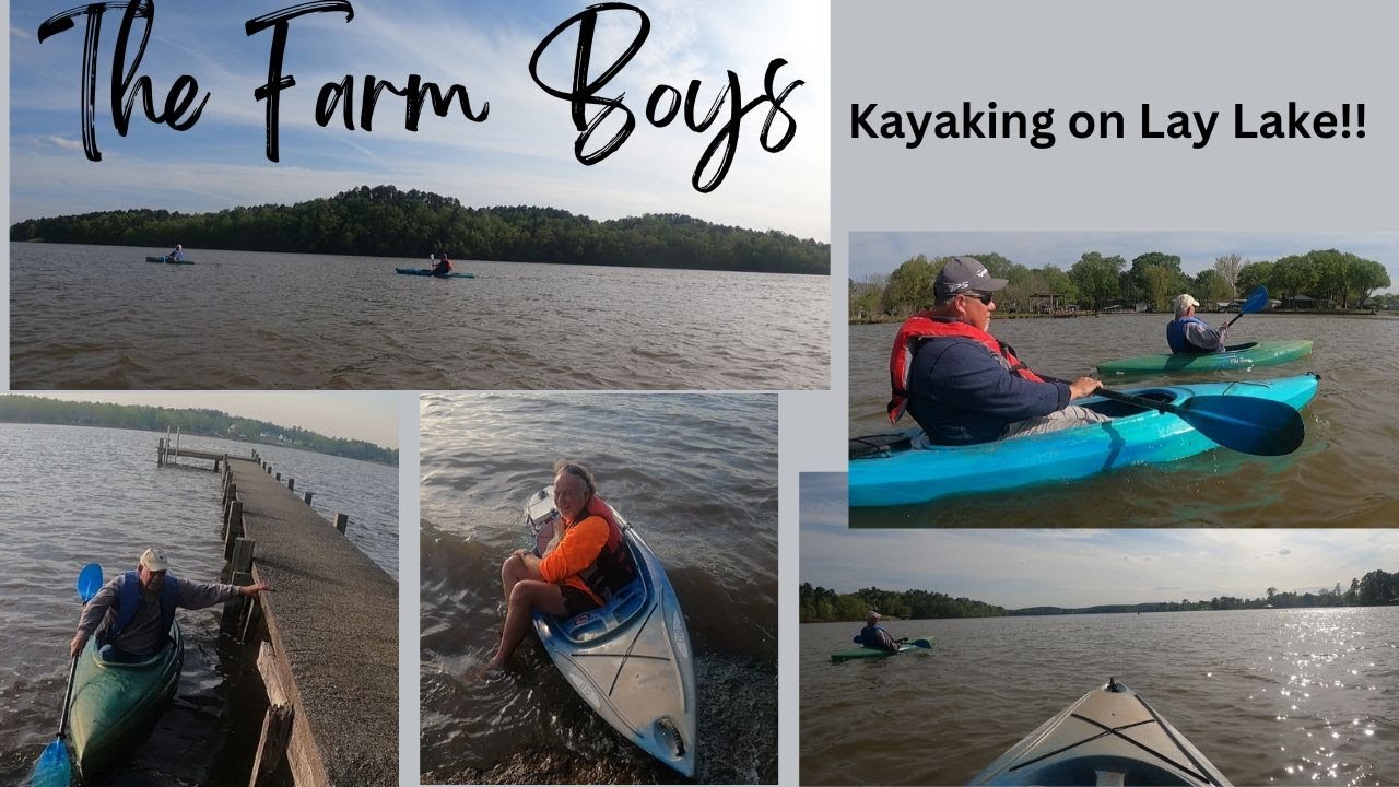 The Farm Boys S2 Ep 30 Kayaking on Lay Lake - YouTube