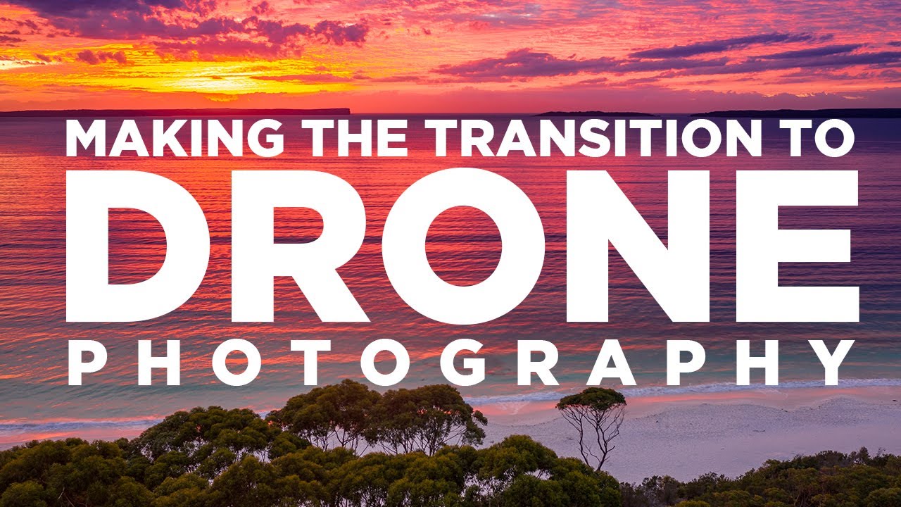 Making the Transition to Drone Photography - YouTube