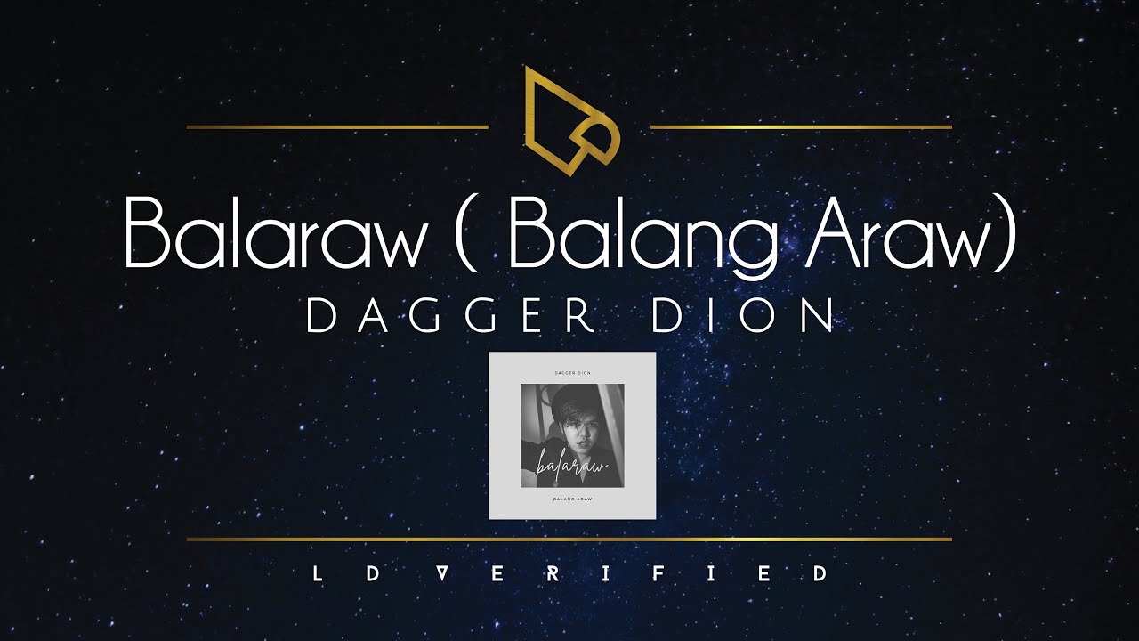 Dagger Dion | Balaraw (Balang Araw) (Lyric Video) - YouTube