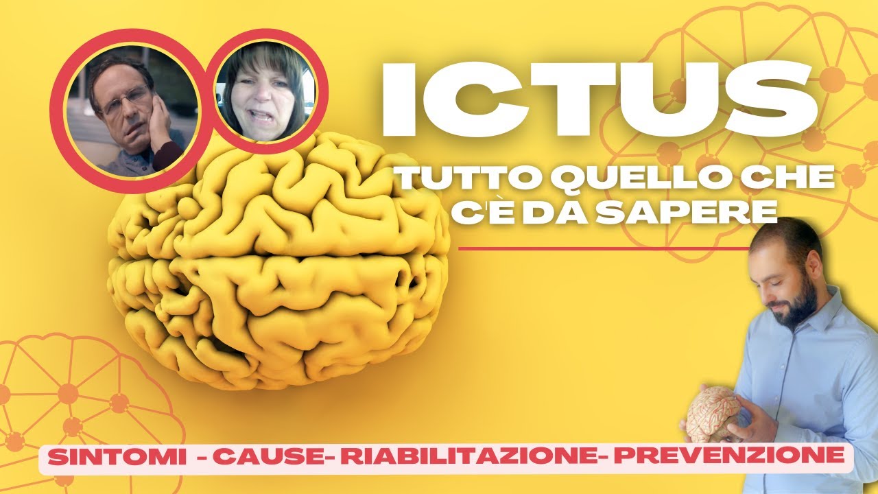 Ictus: tutto quello che c'è da sapere su sintomi, cause, riabilitazione ...