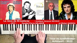 La Java de Broadway - 1977 - Musique de Jacques REVAUX - paroles de Michel SARDOU et Pierre ...