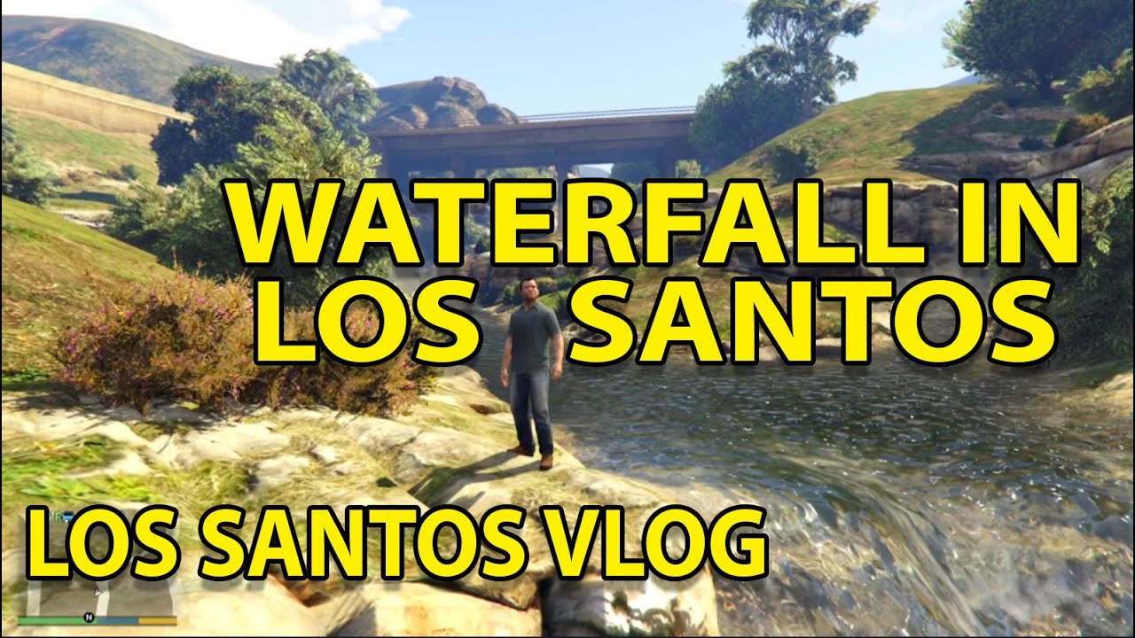 Los Santos Vlog | GTA 5 | Waterfall in GTA 5 | I have lost my CAR ...