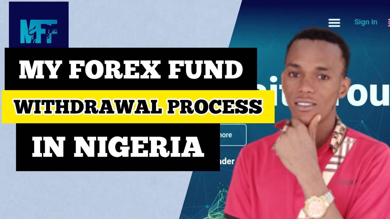 My Forex Fund Withdrawal Process In Nigeria | How to Withdraw from My ...