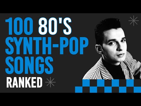 RANKING TOP 100 80's SONGS: Synth-Pop New Wave (Old Version)