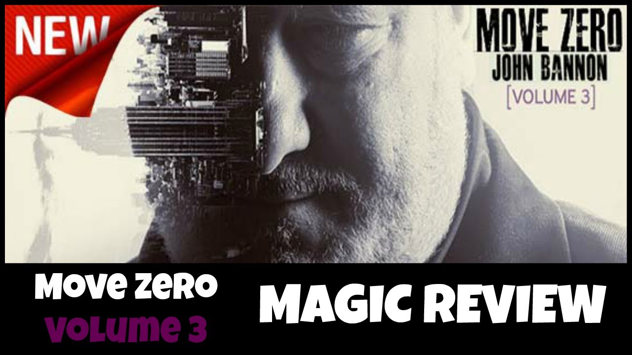 Magic Review Move Zero Volume 3 by John Bannon - YouTube