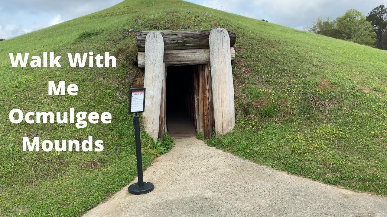 Walk with Me - Ocmulgee Mounds National Historic Park - Macon, GA ...