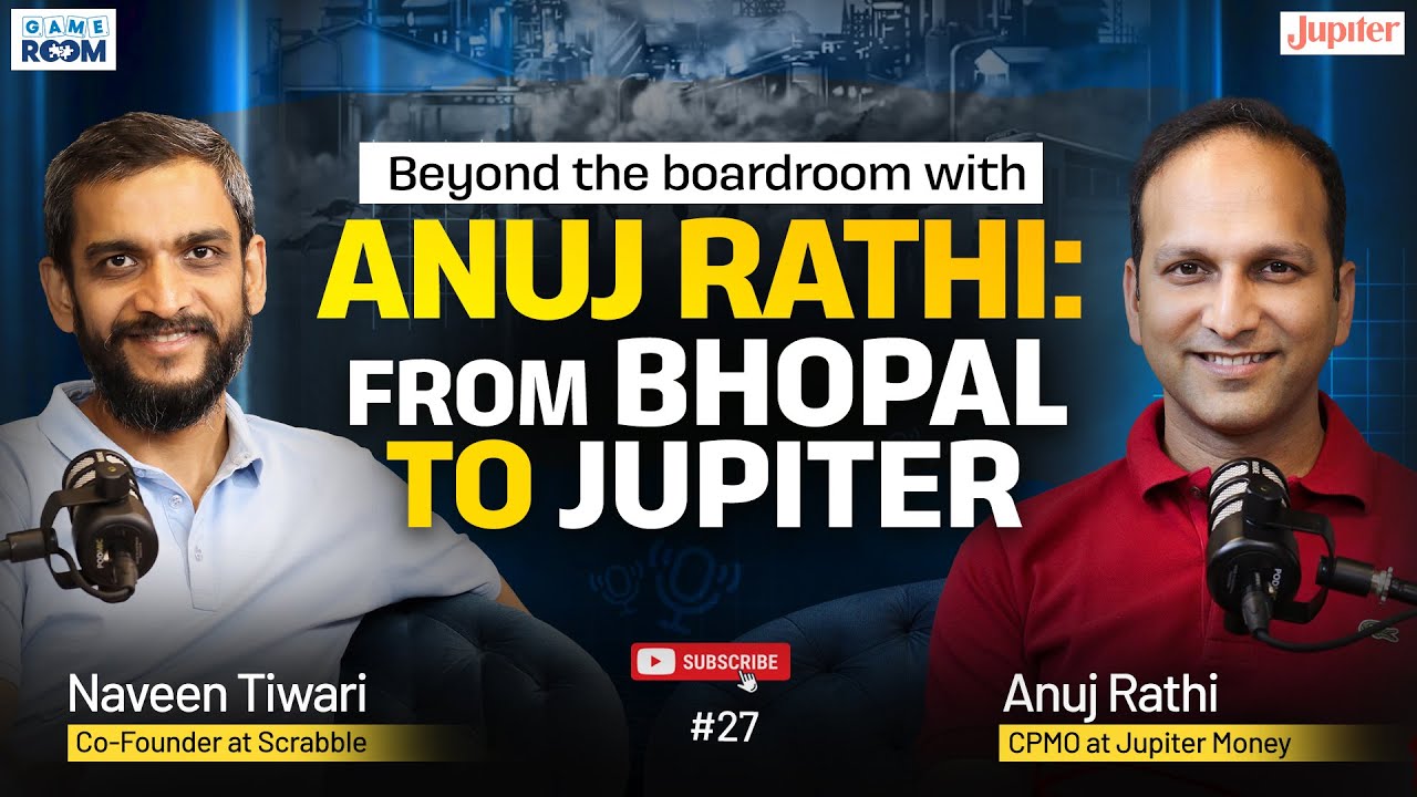 Show 27: Beyond the boardroom with Anuj Rathi: From Bhopal to Jupiter ...