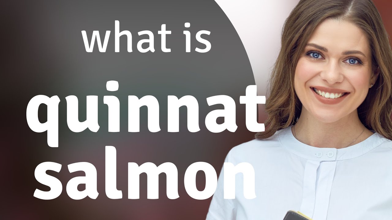 Quinnat salmon — QUINNAT SALMON definition - YouTube