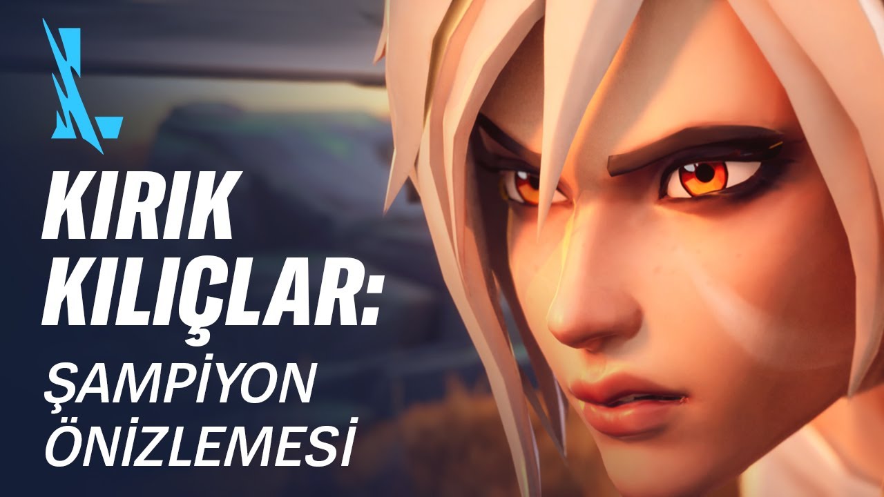 Kırık Kılıçlar | Şampiyon Önizlemesi - League of Legends: Wild Rift ...