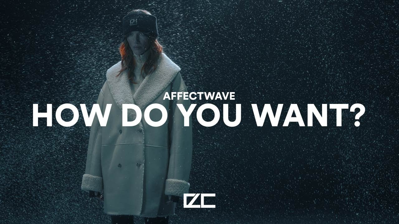 Affectwave - How Do You Want - YouTube Music