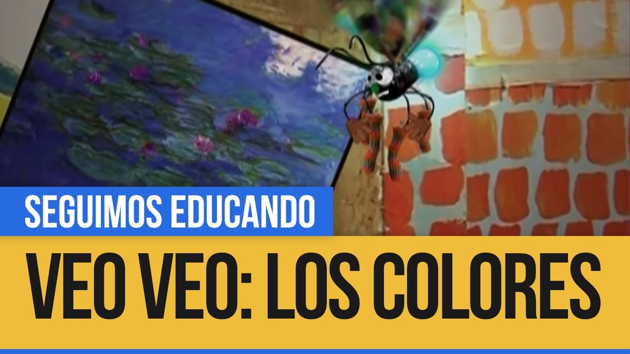 Veo Veo: Los Colores - Seguimos Educando - YouTube