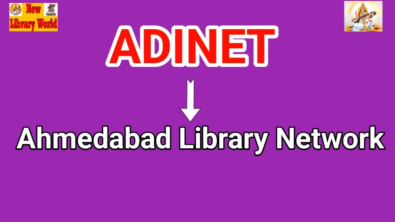 ADINET/ Ahmedabad Library Network/ full information about ADINET ...