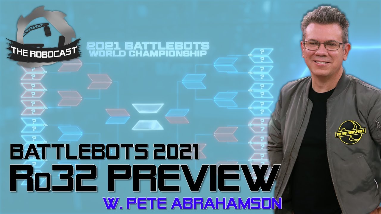 RoboCast #112 — BattleBots: World Championship VI - Round of 32 Preview ...