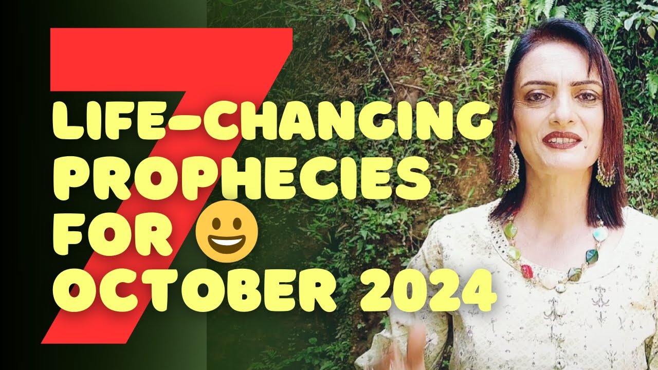 7 LIFE-CHANGING PROPHECIES | October Surprise | Prophecy 2024 ...