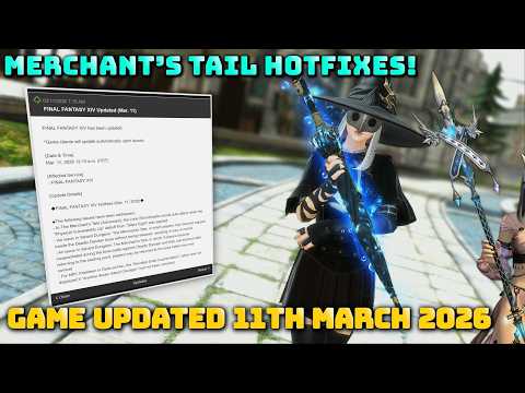 FFXIV: Hotfix Updates 11th March 2026 - Bug Fixes & Ester Unlock!