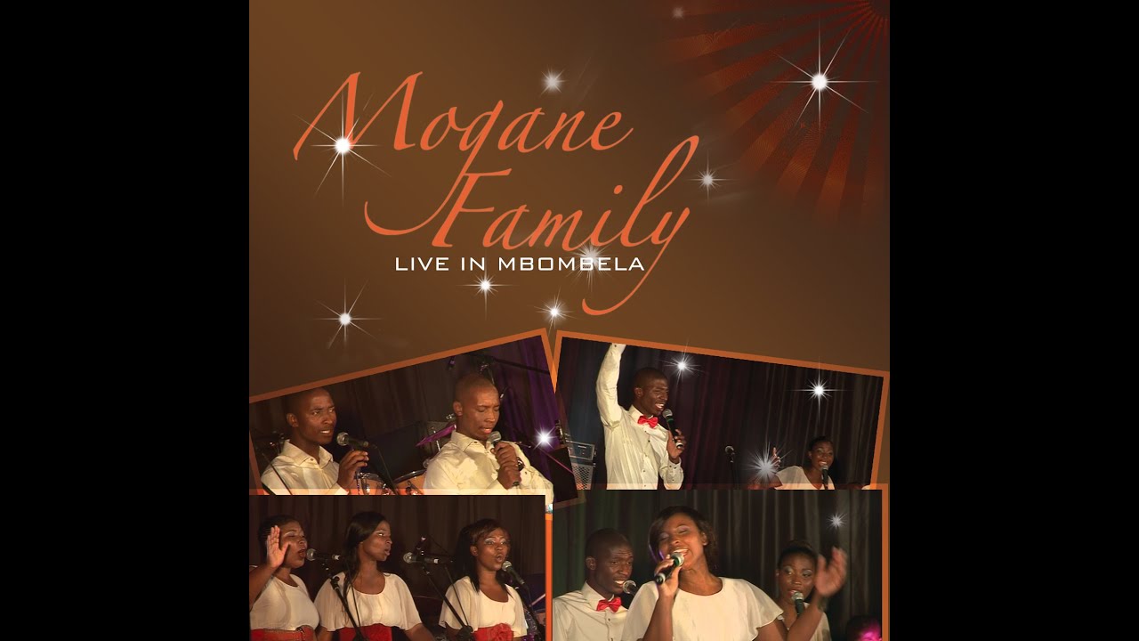 MOGANE FAMILY Live (Praise Medley) at Lowveld Showgrounds - YouTube