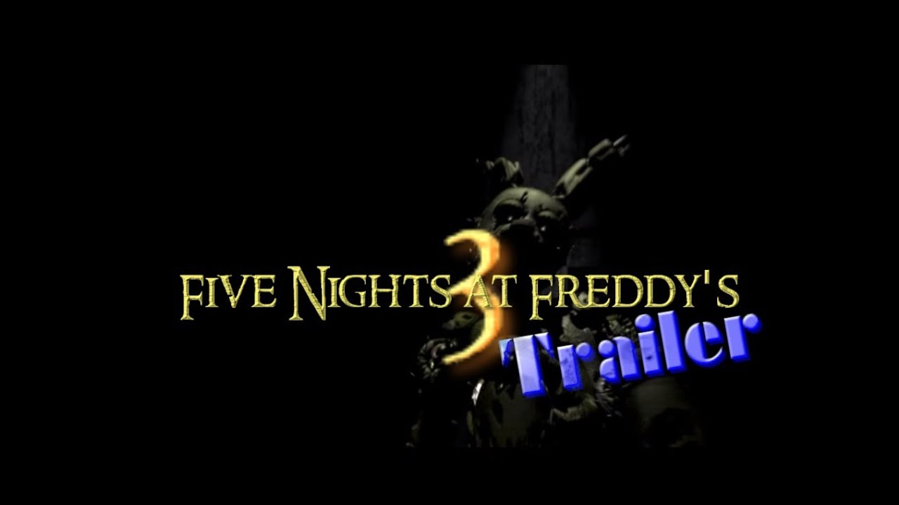 Five Nights at Freddy's 3 Trailer - YouTube
