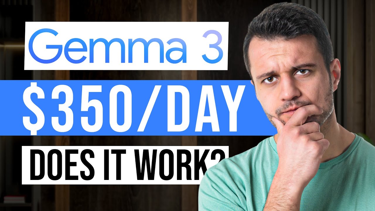 How To Make Money With Google Gemma 3 AI in 2025 - YouTube
