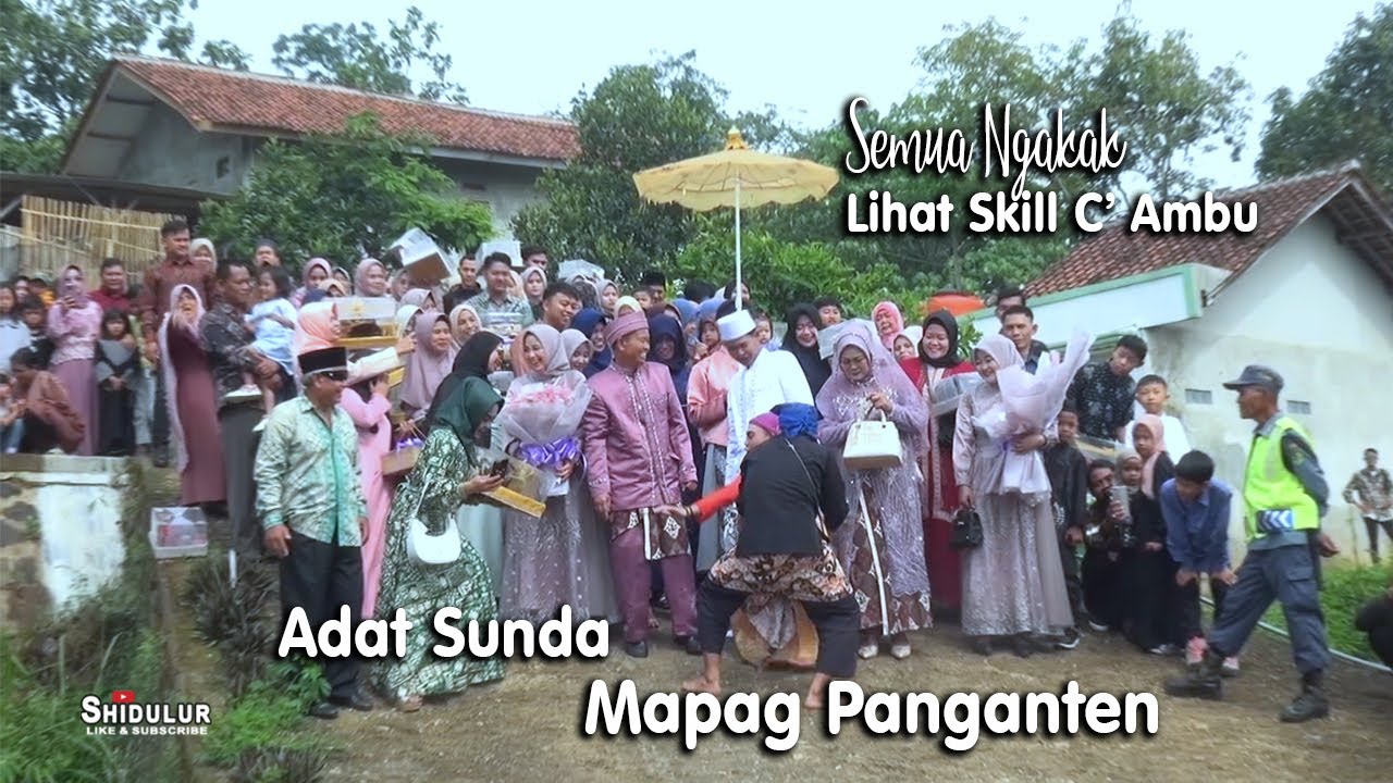 ACARA ADAT SUNDA MAPAG PANGANTEN ~ MUS_ETH_R_PROGRESS TEAM - YouTube