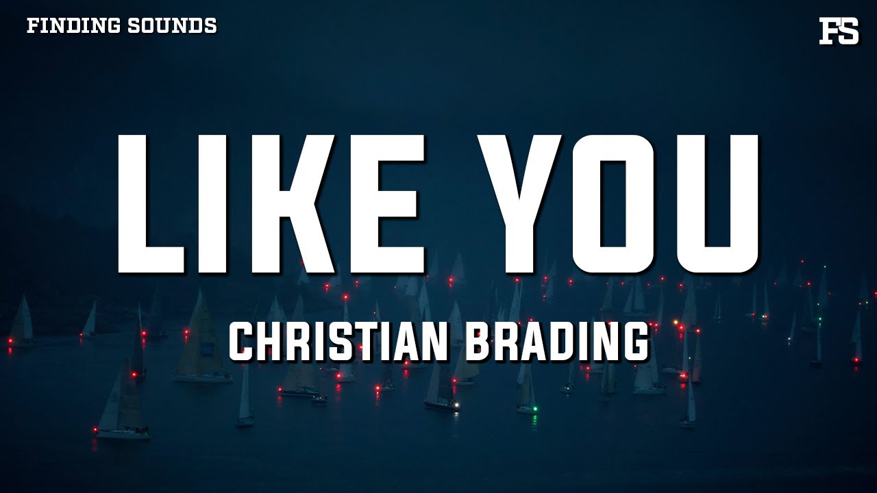 Christian Brading - Like You (Lyrics) - YouTube