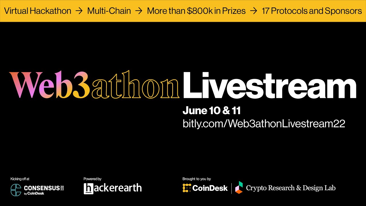 Web3athon: Live @ Consensus 2022 | Friday, June 10th 2:00 PM US Central ...