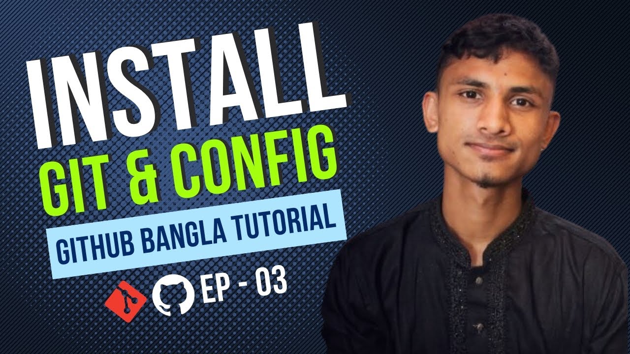 উইন্ডোজে কীভাবে গিট ইনস্টল এবং কনিফগ করবেন How To Install And Config Git Github Bangla