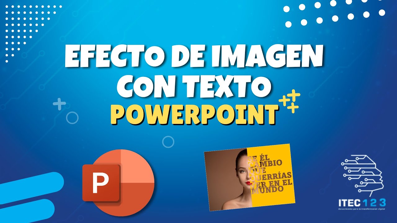 EFECTO DE IMAGEN CON TEXTO EN POWERPOINT - TIP ITEC - YouTube
