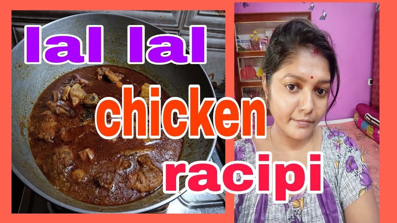 lal lal chicken recipe akabara sohos Padmavati ta#vlog #kichenvlog ...
