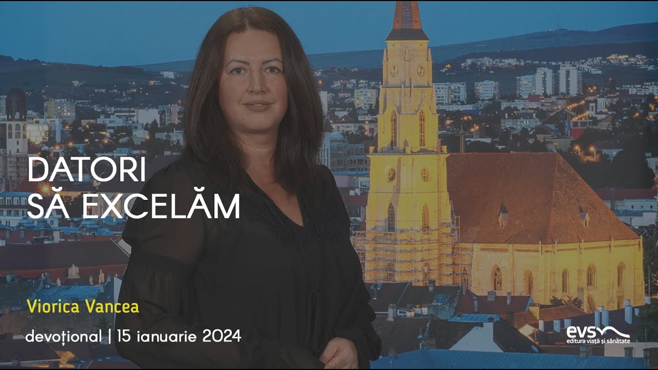 Devoțional | 15 ianuarie 2024 | Viorica Vancea - YouTube