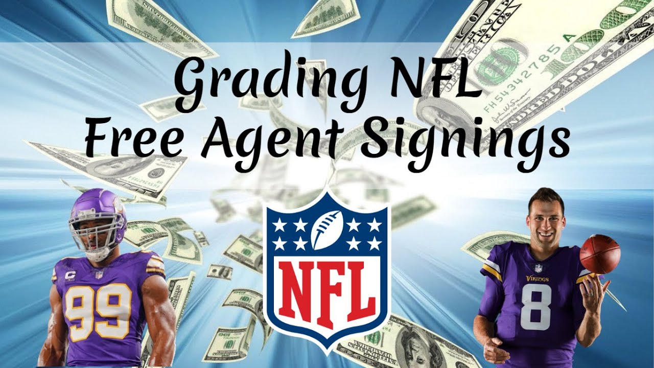 Grading NFL Free Agent Signings - YouTube
