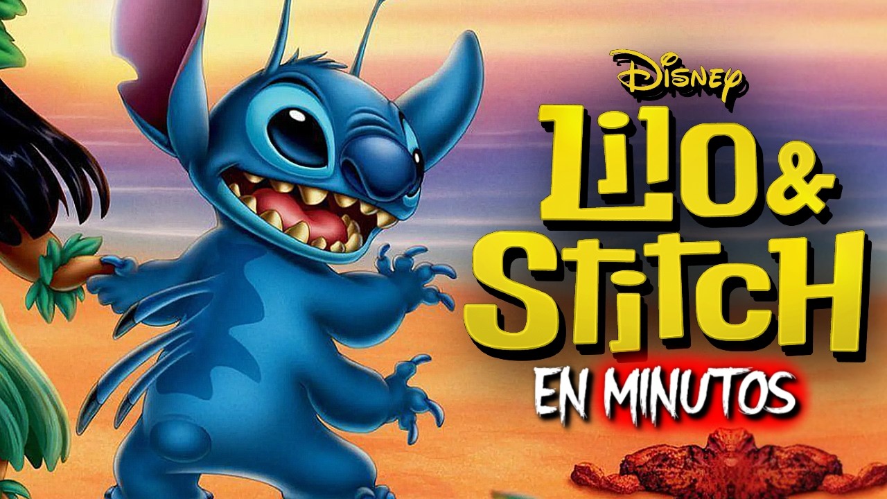 LILO Y STITCH: Toda la SAGA | EN MINUTOS - YouTube