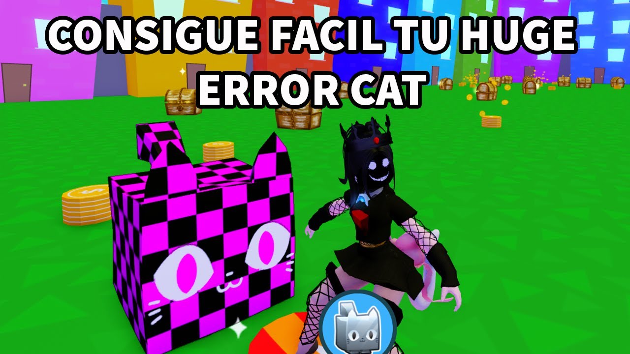 CONSEGUI AL PRIMER HUGE ERROR CAT DE PET SIMULATOR X EN ROBLOX - YouTube