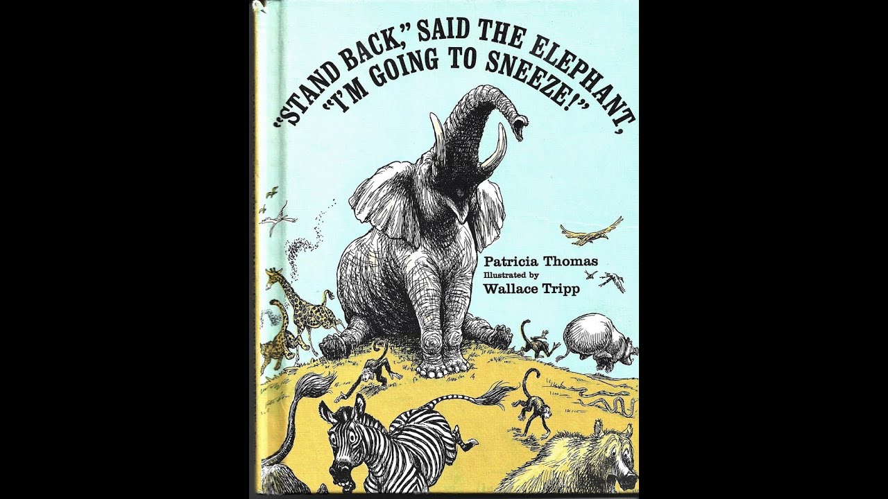 Stand Back Said The Elephant Read Aloud