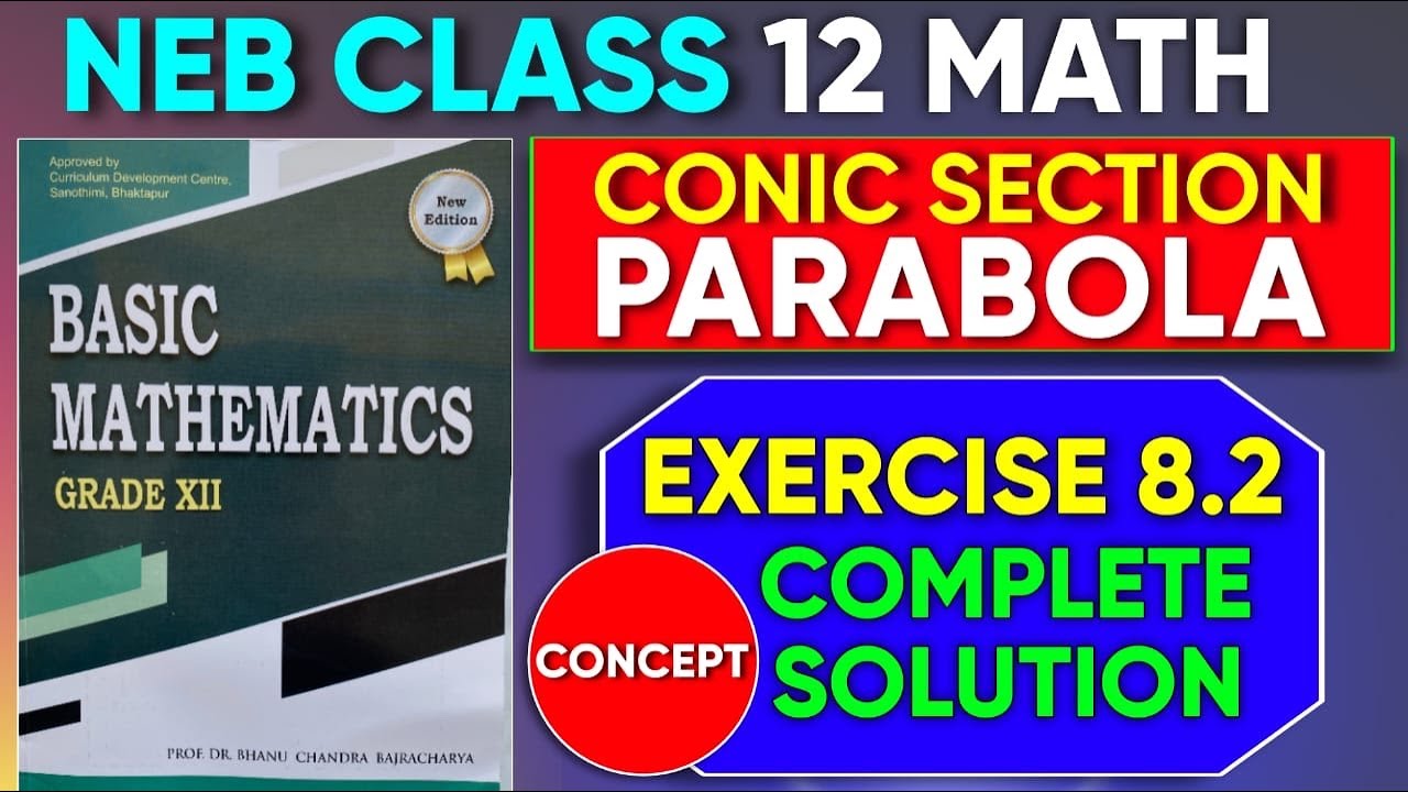 Parabola for Class 12 NEB | Conic Sections Full Guide + Exercise 8.2 (Q1 - i) | Basic ...