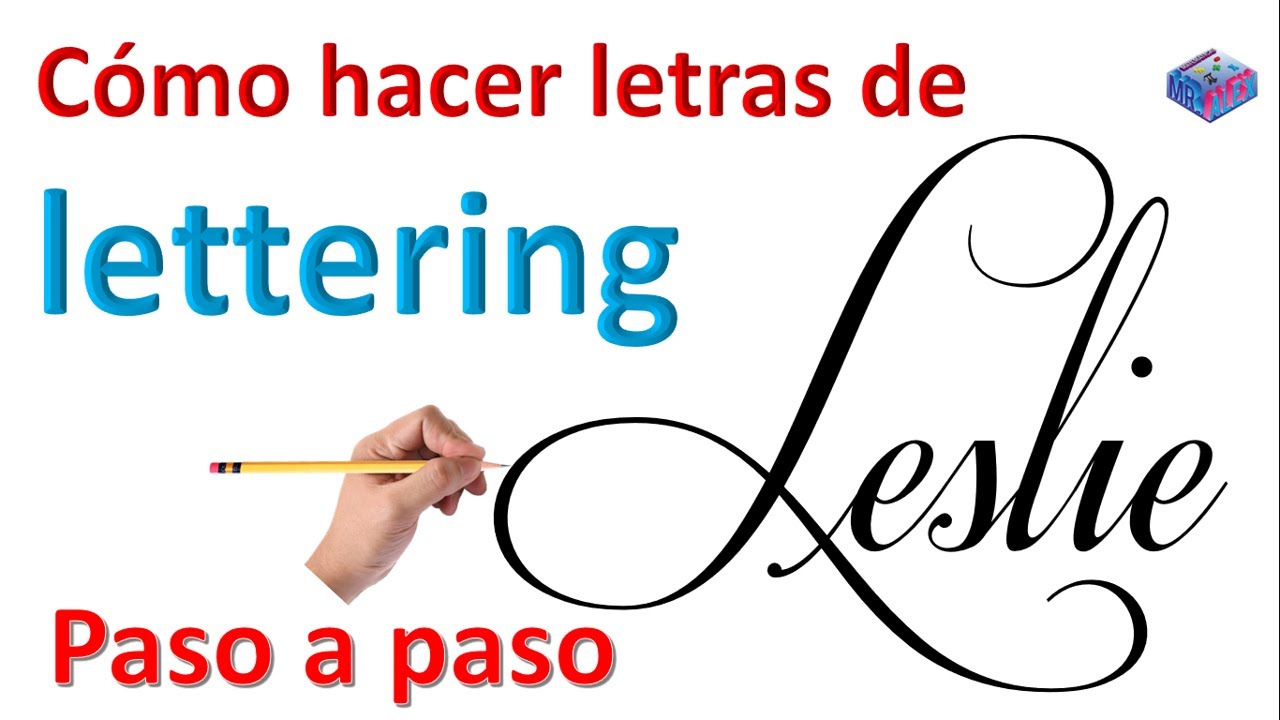 Como hacer lettering paso a paso nombre Leslie - YouTube