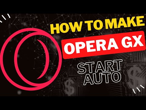 How to Make Opera GX Start Automatically on Windows 10 | 3 Easy Methods ...
