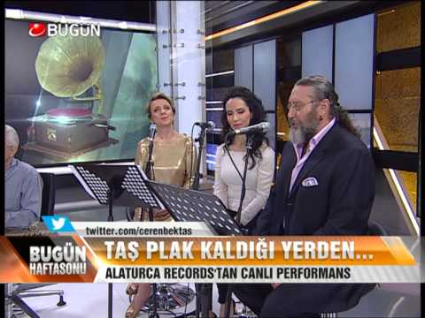 CEREN BEKTAŞ İLE BUGÜN HAFTA SONU ALATURKA RECORDS