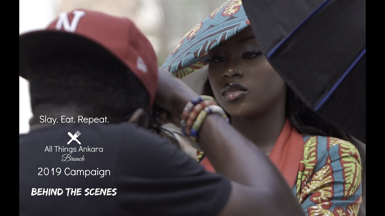"Slay. Eat. Repeat." All Things Ankara Brunch 2019 Campaign Behind The ...