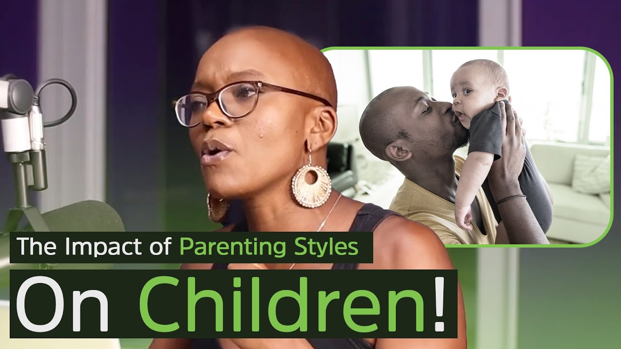 How Parenting Styles Affect Children & Personality Types - YouTube