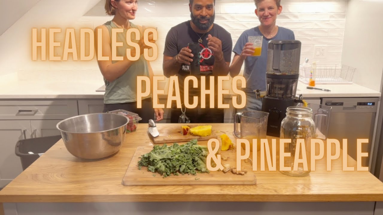 Juicing For Beginners!!! Headless Peaches 🍑 & Pineapple 🍍!! - YouTube