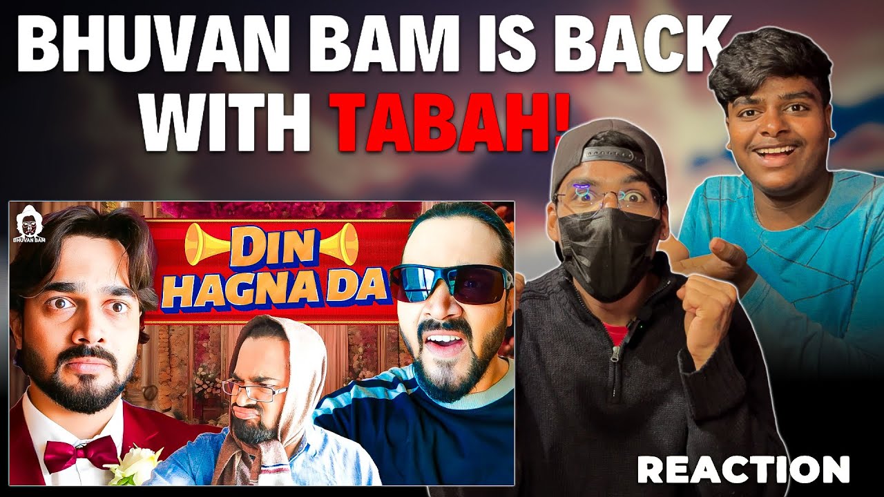 BB Ki Vines- | Din Hagna Da | REACTION - YouTube