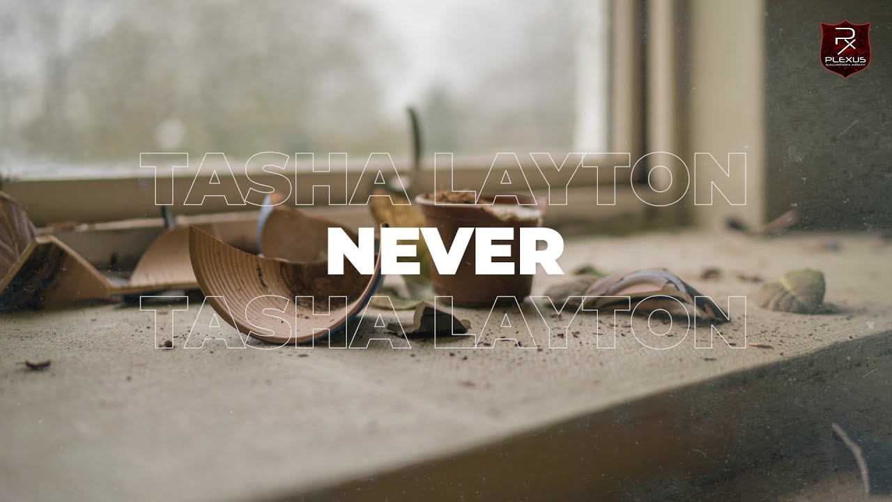 Never by Tasha Layton - Lyric Video - YouTube