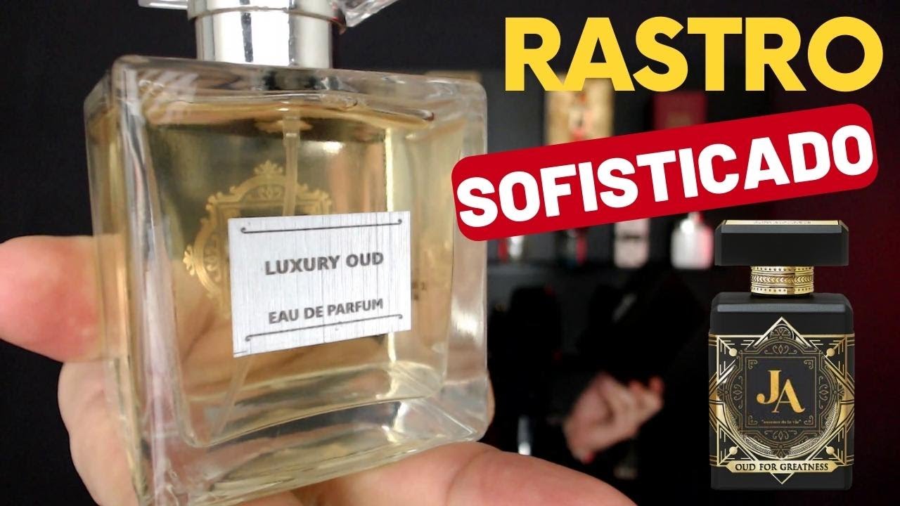 RASTRO SOFISTICADO! LUXURY OUD DA JA ESSENCE DE LA VIE – DUPE OUD FOR ...