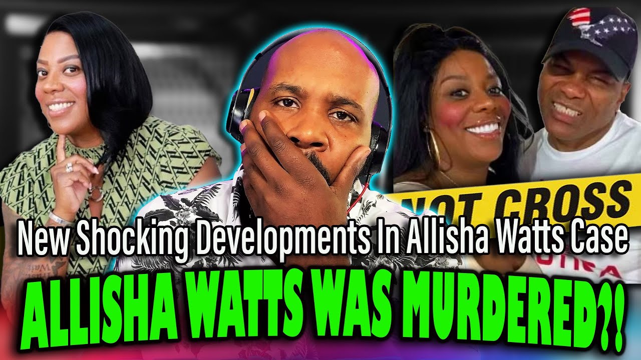 SHE WAS WHAT?! Police Reveal New DEVASTATING DETAILS In Allisha Watts ...