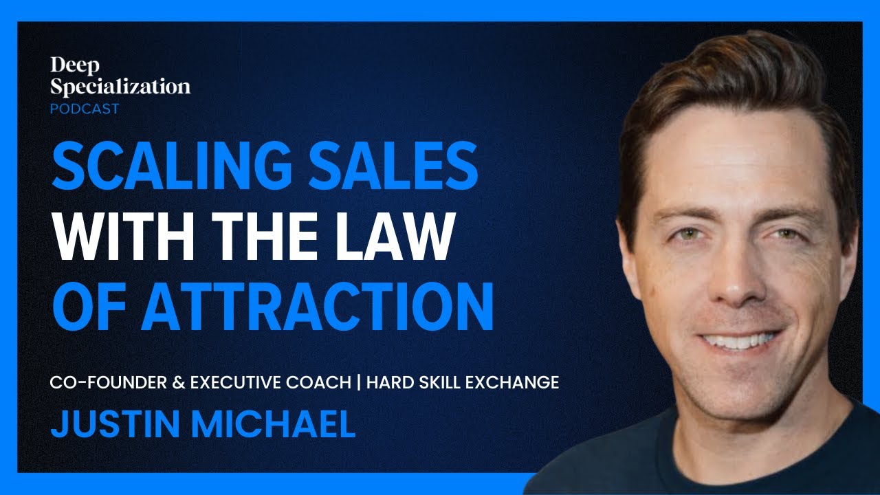Scaling Sales with The Law of Attraction w/ Justin Michael - YouTube