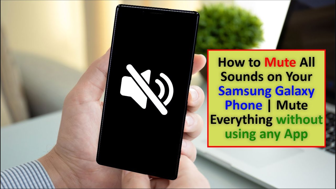 How to Completely Mute Sound in any Samsung Phone | Mute Calls ...